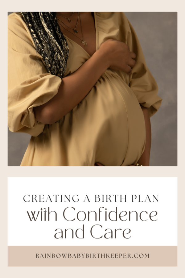 Creating a Birth Plan with Confidence and Care - Rainbow Baby Birthkeeper